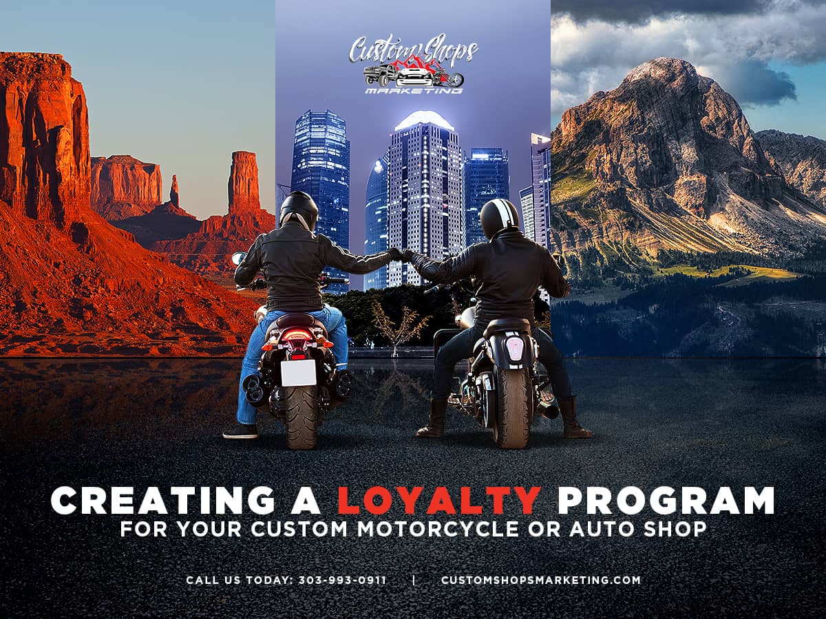 Creating a Loyalty Program for Your Custom Auto or Motorcycle Shop ...